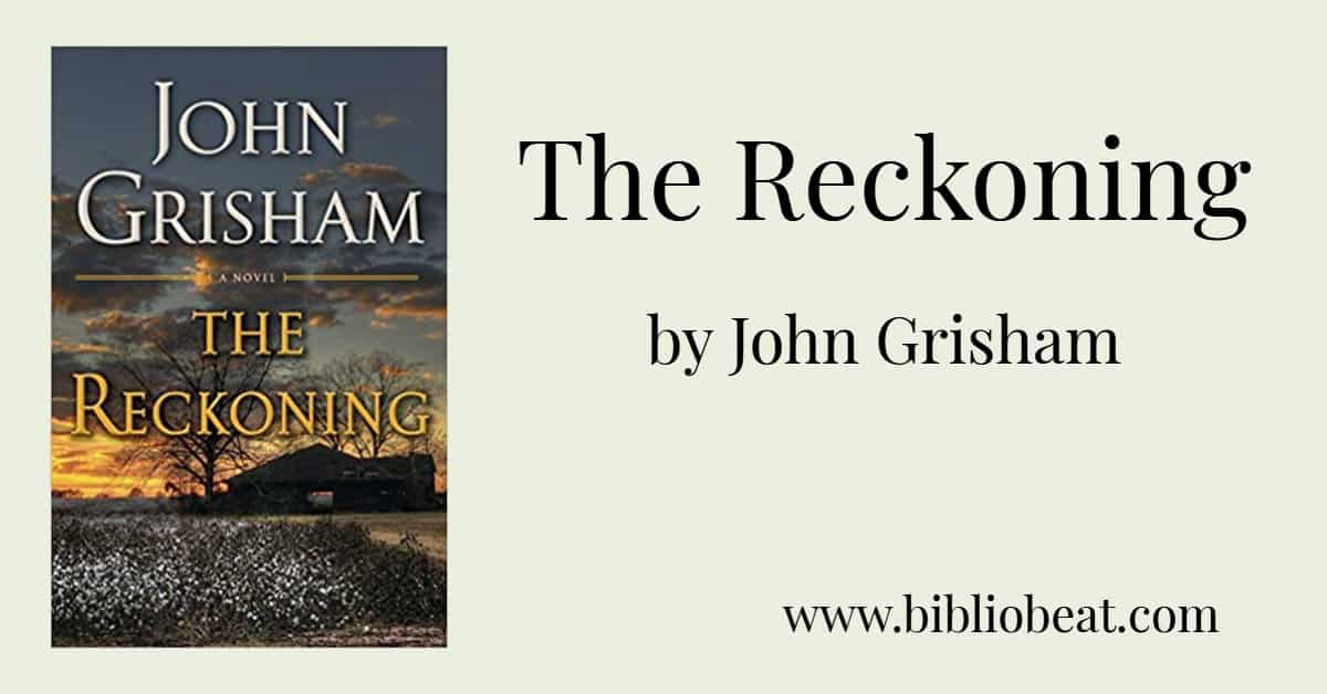 The Reckoning by John Grisham – Bibliobeat
