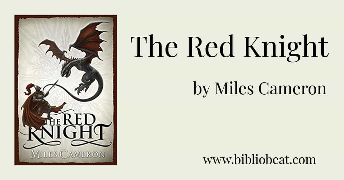 The Red Knight by Miles Cameron – Bibliobeat